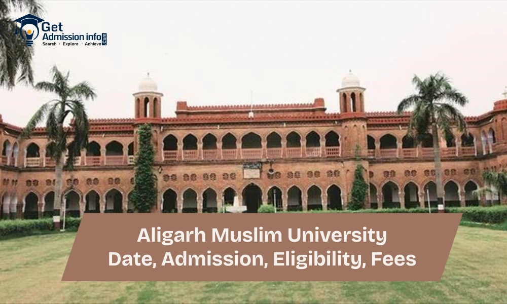 Aligarh Muslim University Admission 2026: Dates, Eligibility, Admission ...