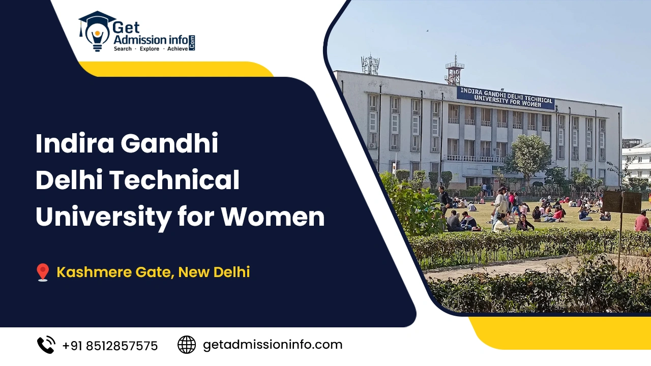 IGDTUW Admission 2026: Course, Fees, Cutoff, Ranking & Placements