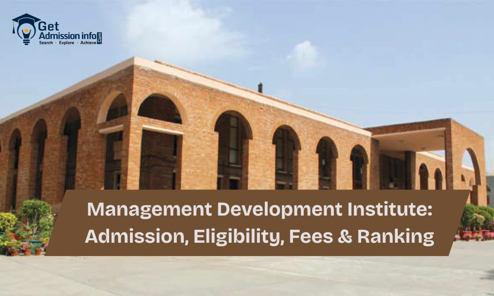 Management Development Institute Admission 2026: Eligibility, Fees ...