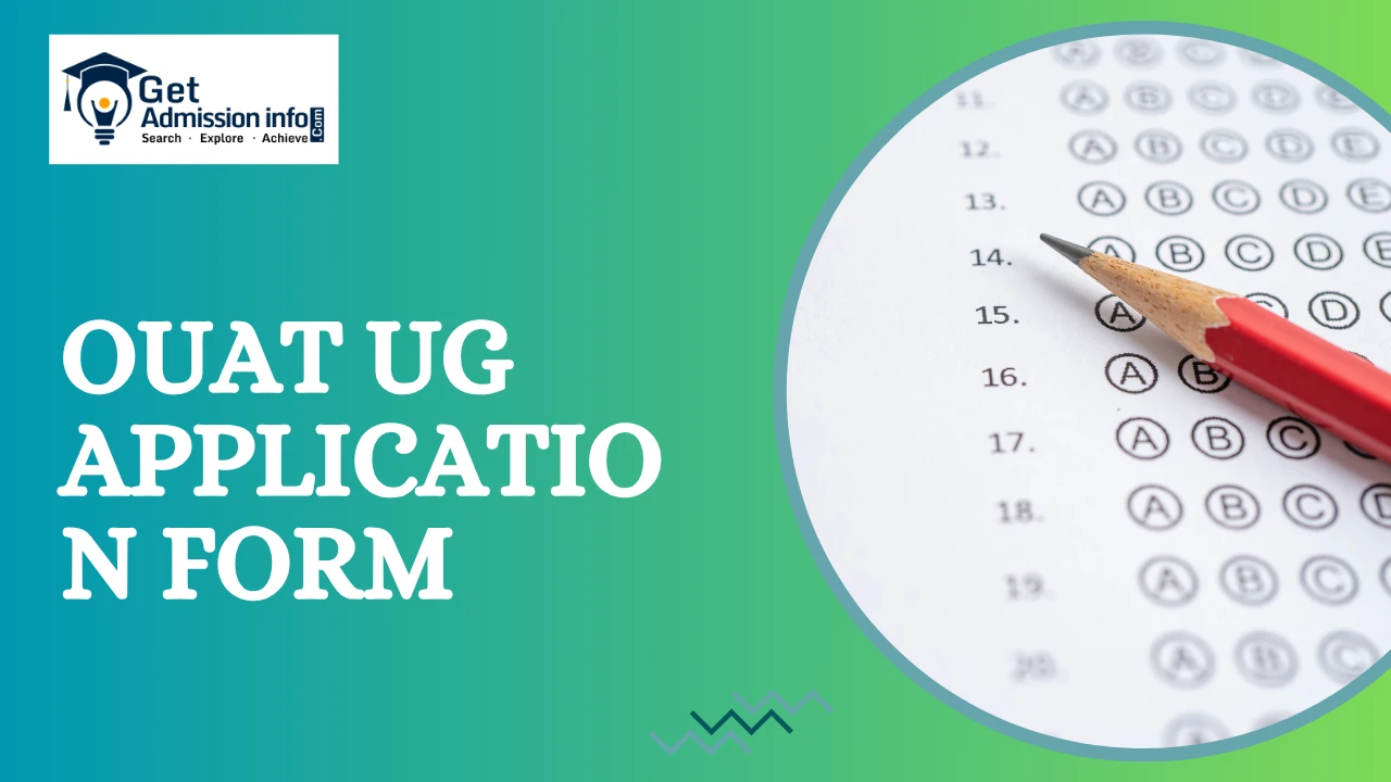OUAT UG Application Form 2025: Last Date, How to Apply