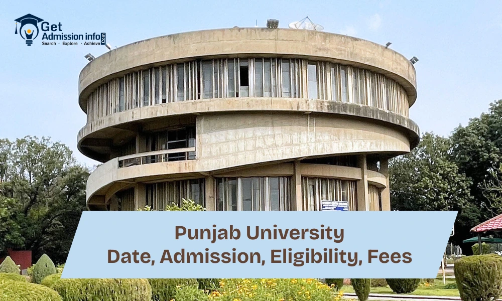 Panjab University Admission 2026: Dates, Courses, Fees & Eligibility