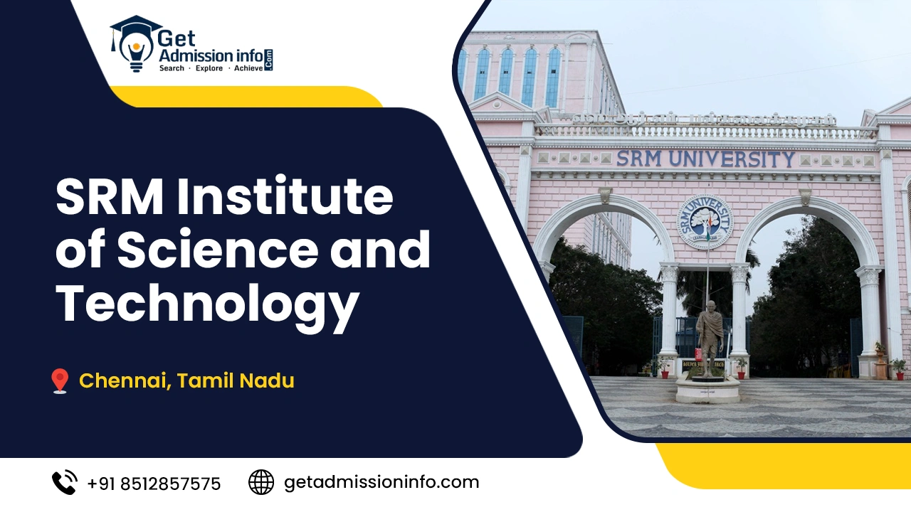 SRM Institute of Science and Technology | SRMIST University 2024