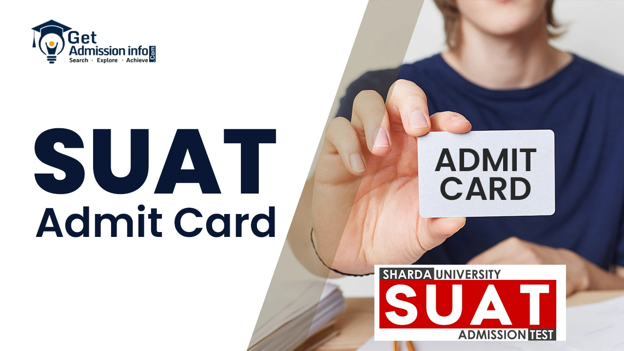 SUAT Admit Card 2026: Download Hall Ticket, Exam Details @suat.sharda.ac.in